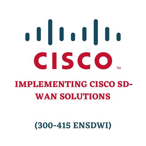 Implementing Cisco SD WAN Solutions 300 415 ENSDWI Exam Voucher