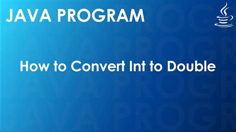 Java Program To Convert Int To Double Java Examples YouTube Java Program To Convert Int To Double Java Examples YouTube