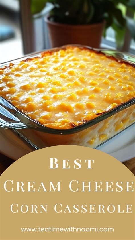 Best Cream Cheese Corn Casserole Recipe Ever Naomis Recipes Recipe Cream Cheese Corn