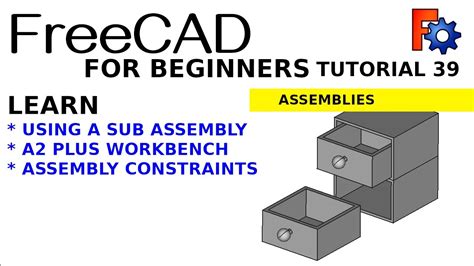 Learning Freecad For Beginners Sub Assemblies In A Plus Chest