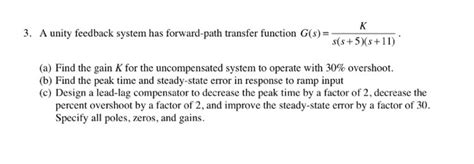 Solved A Unity Feedback System Has Forward Path Transfer Chegg Com
