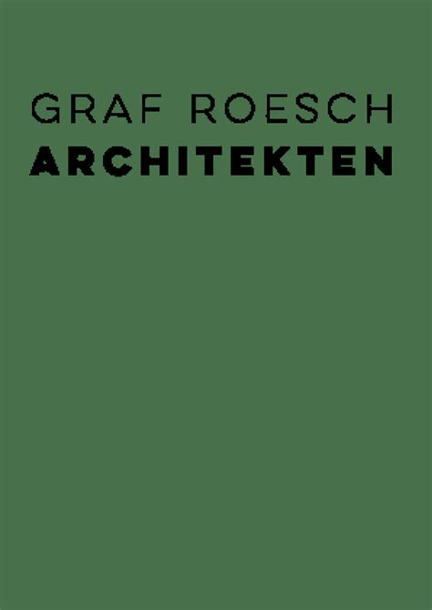 Graf Roesch Architektur Im Zeitgeist