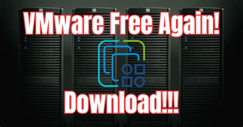 Vmware Esxi Free Edition Available Again With 80u3e Download Now Virtualization Howto
