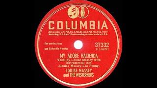 1941 Louise Massey My Adobe Hacienda Chords Chordify