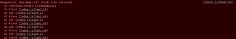 Rangeerror Maximum Call Stack Size Exceeded On Any Version After 617