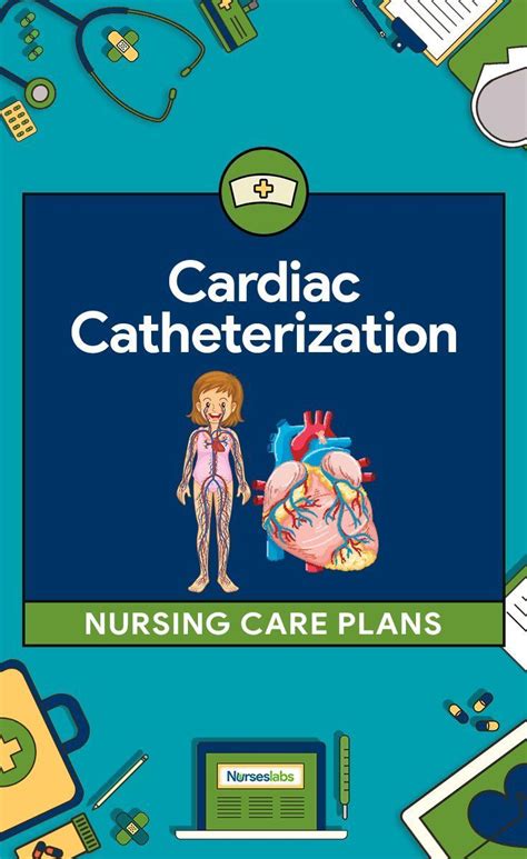 Cardiac Catheterization Nursing Care Plans And Management Artofit