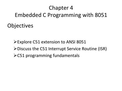 Ppt Chapter 4 Embedded C Programming With 8051 Powerpoint Presentation Id3009131