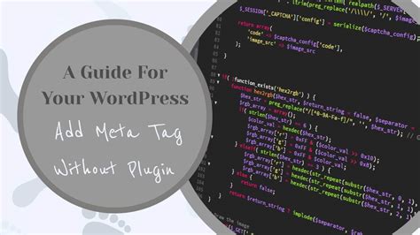 A Guide For Your Wordpress Add Meta Tag Without Plugin