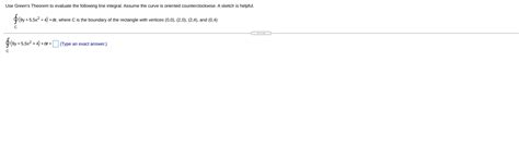 Solved Use Green S Theorem To Evaluate The Following Line Chegg