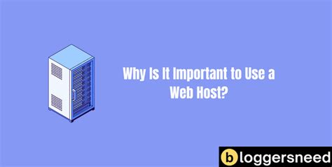 Why Is It Important To Use A Web Host Best Answer