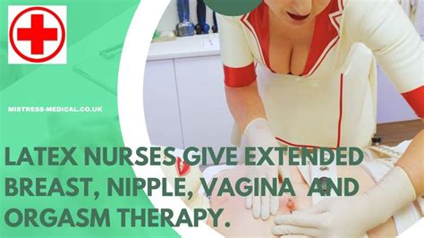 Two Latex Nurses Give Extended Breast Nipple And Vagina Examination