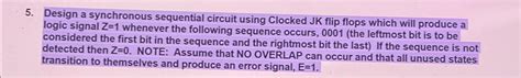 Solved Design A Synchronous Sequential Circuit Using Clocked