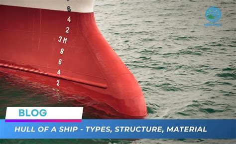 Hull Of A Ship Types Structure Material Top Navy Blogs