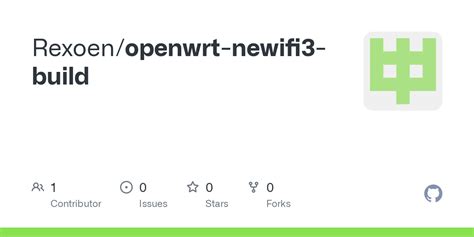 GitHub Rexoen Openwrt Newifi3 Build