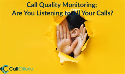 4 Important Aspects Of Call Quality Monitoring Expert S Guidance