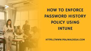How To Enforce Password History Policy Using Intune