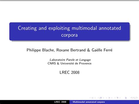 Ppt Creating And Exploiting Multimodal Annotated Corpora Philippe Powerpoint Presentation