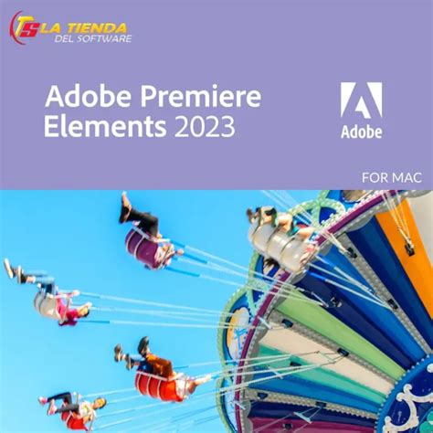 Serial Adobe Premiere Element 2023 Mac La Tienda Del Software