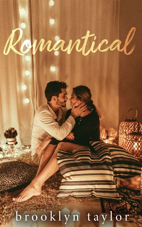 Romantical By Brooklyn Taylor Goodreads