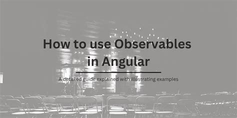 How To Use Observables In Angular