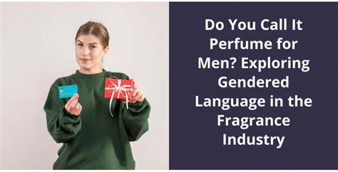 Do You Call It Perfume For Men Exploring Gendered Language In The Fragrance Industry