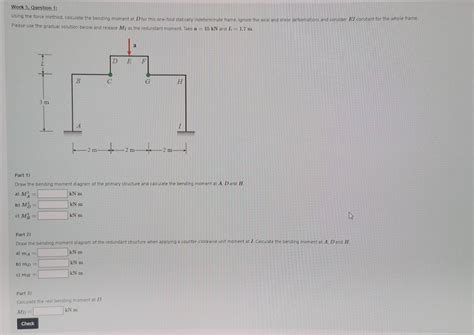 solved week 5 question 1 using the force method calculate