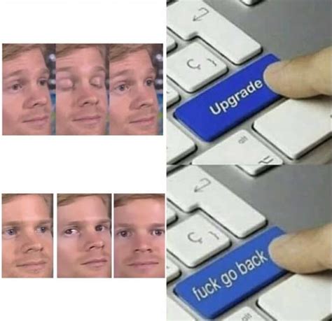 Oh Fuck Go Back Rmemes