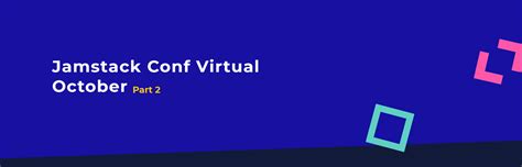 My ‘visit To Jamstack Conf Part 2