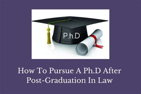 How To Pursue A Ph D After Post Graduation In Law