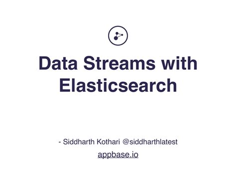 Data Streams With Elasticsearch Speaker Deck