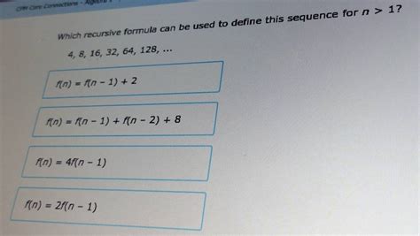Solved Cpm Care Cannections Algebre Which Recursive Formula Can Be