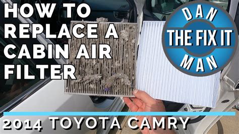 2012 2014 Toyota Camry How To Replace The Cabin Air Filter Easy