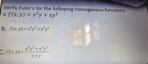 Solved Verify Eulers For The Following Homogenous