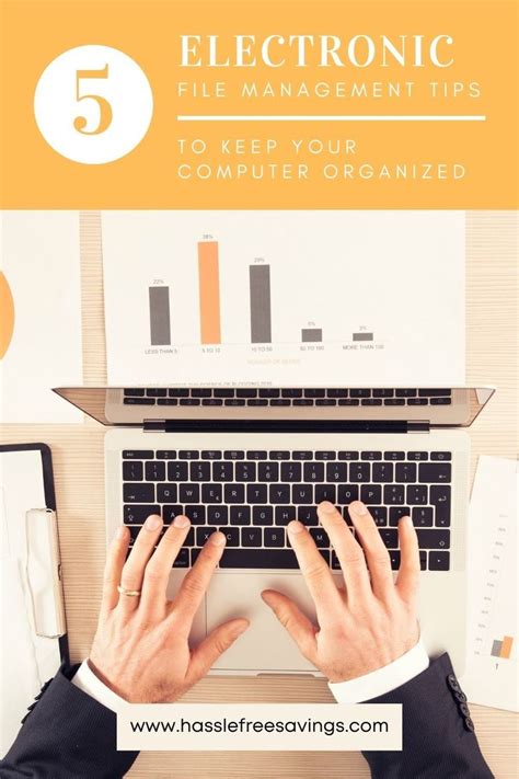 5 Electronic File Management Tips To Keep Your Computer Organized In