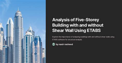 Analysis Of Five Storey Building With And Without Shear Wall Using Etabs