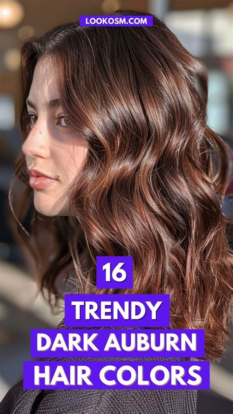 16 Trendy Dark Auburn Hair Colors Dark Auburn Hair Color Hair Color