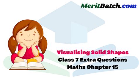 Visualising Solid Shapes Class 7 Extra Questions With Answers Cbse