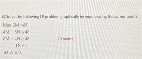 solved 3 solve the following lp problem graphically by
