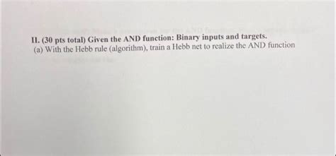 Solved Ii 30 Pts Total Given The And Function Binary