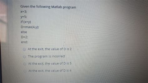 Solved Given The Following Matlab Program X3 Y5 Ifxy