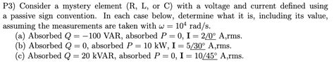 Solved Consider A Mystery Element R L Or C With A Chegg