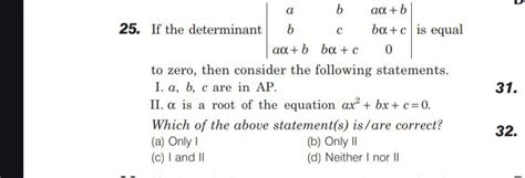 If The Determinant Left Begin{array} { C C C } A And B And A Alpha B