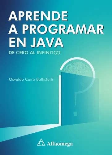 Libro Técnico Aprende A Programar En Java En Venta En Capital Federal Por Sólo 2386100