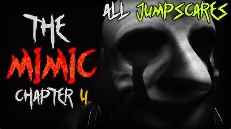 The Mimic Chapter 4 All Jumpscares Roblox Youtube