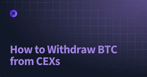 How To Withdraw Btc From Cexs Merlinchain Docs