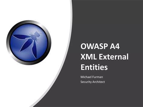 Owasp A4 Xml External Entities Xxe Ppt