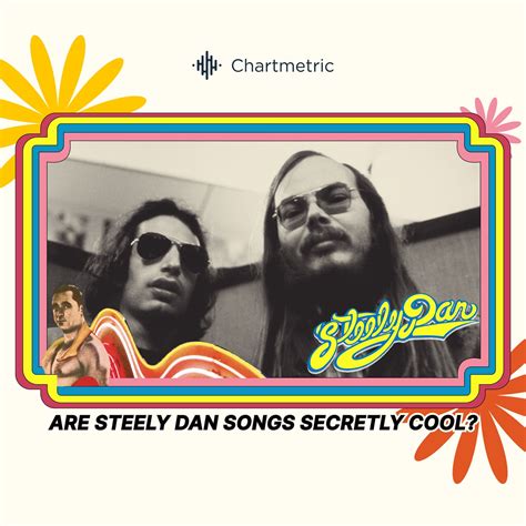 Are Steely Dan Songs Secretly Cool