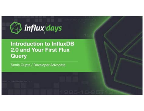 Introduction To Influxdb 20 And Your First Flux Query By Sonia Gupta Developer Advocate