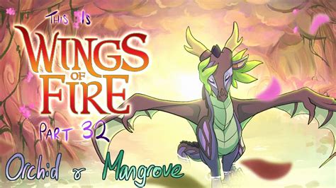 This Is Wings Of Fire Part 32 Orchid And Mangrove Youtube