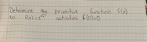 solved determine the primitive function f x to f x ex